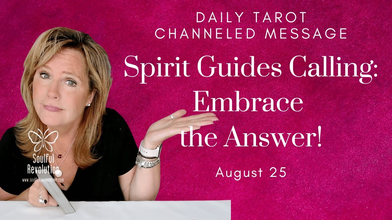 Your Daily Tarot Message : Ask Your Guides For The Message & EMBRACE It ...