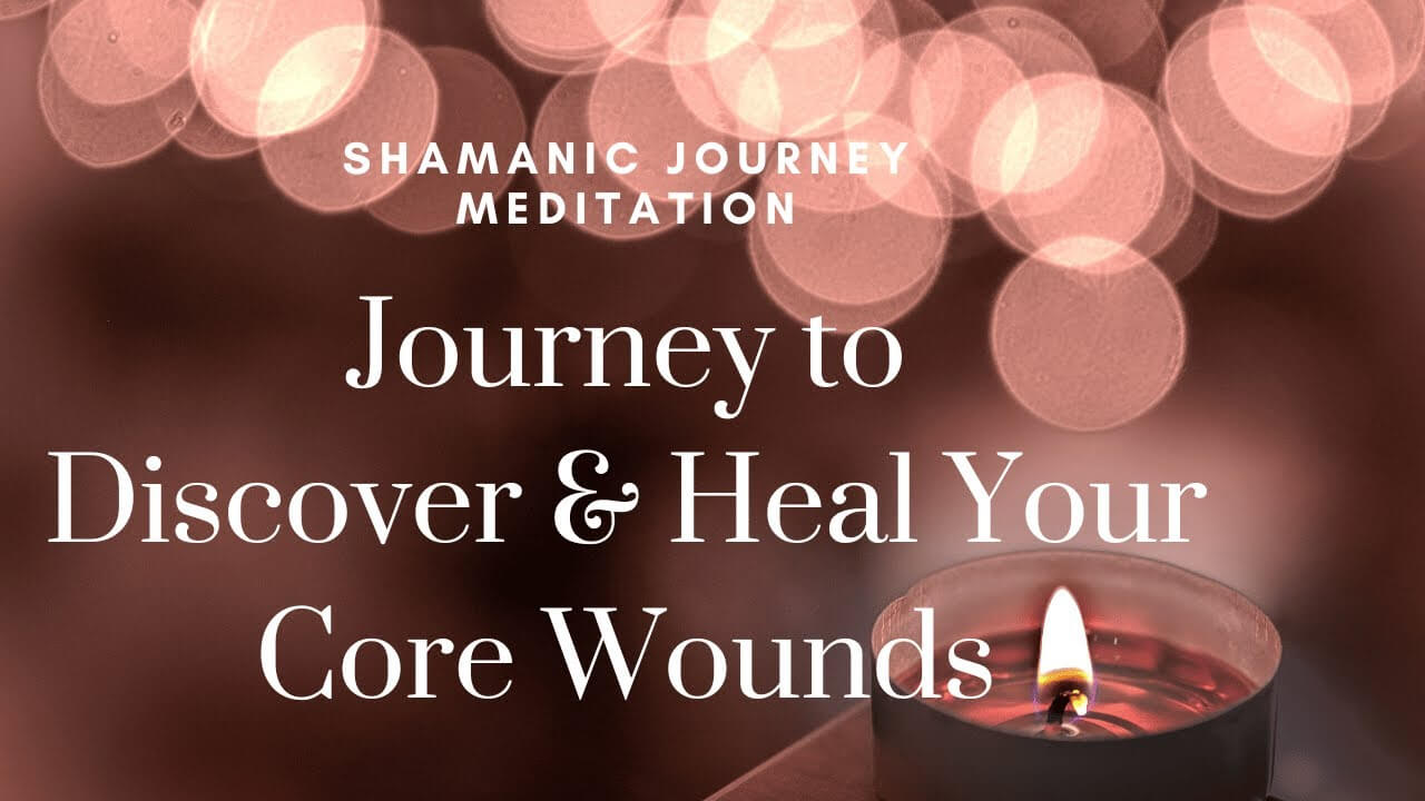 Heart Healing: Spiritual & Core Wound Discovery Journey With Shamanic ...