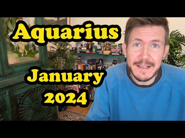 Aquarius January 2024 Horoscope