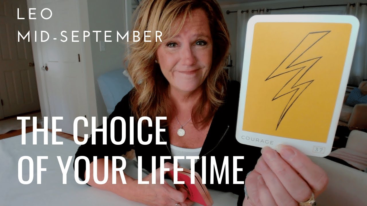 LEO : THE CHOICE - Which One Brings Long Term Joy? | Mid September 2024 ...