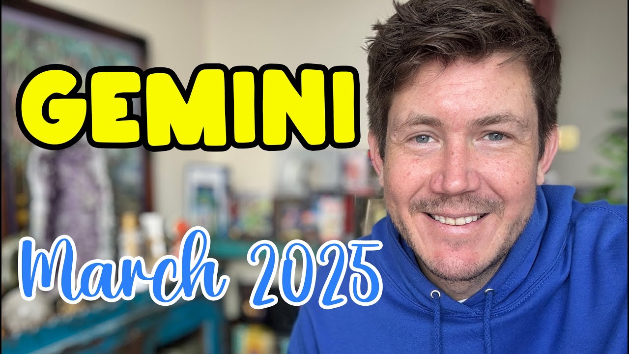 Gemini March 2025 Horoscope