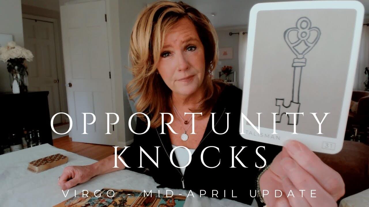 VIRGO : FRESH Opportunity ARRIVES - The KEY To Your Future | Mid April ...