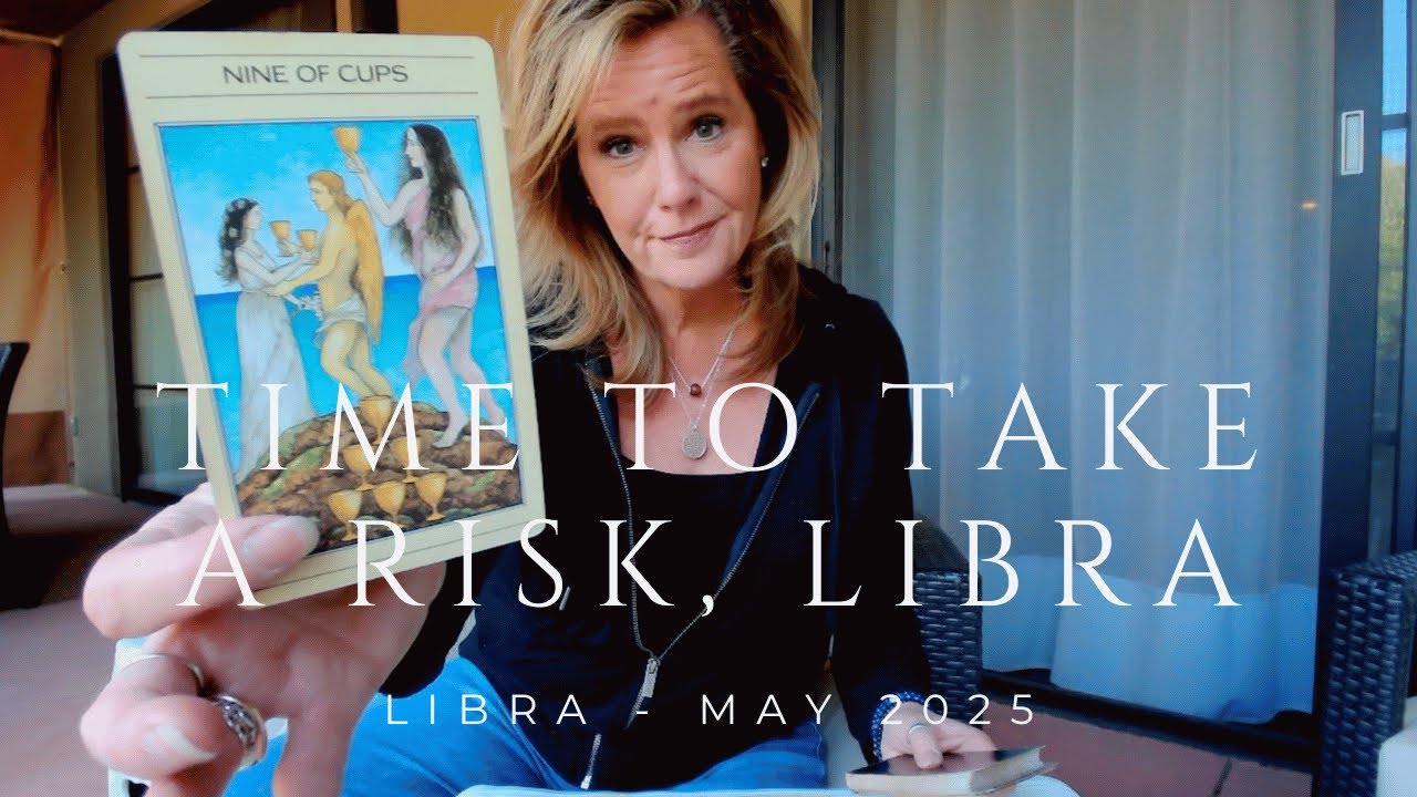 LIBRA : Time For A RISK | May 2025 Zodiac Tarot Reading